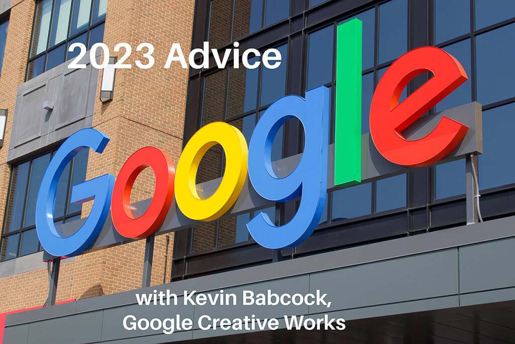 Google’s Kevin Babcock: Advice for 2023 | Mercer Island Group