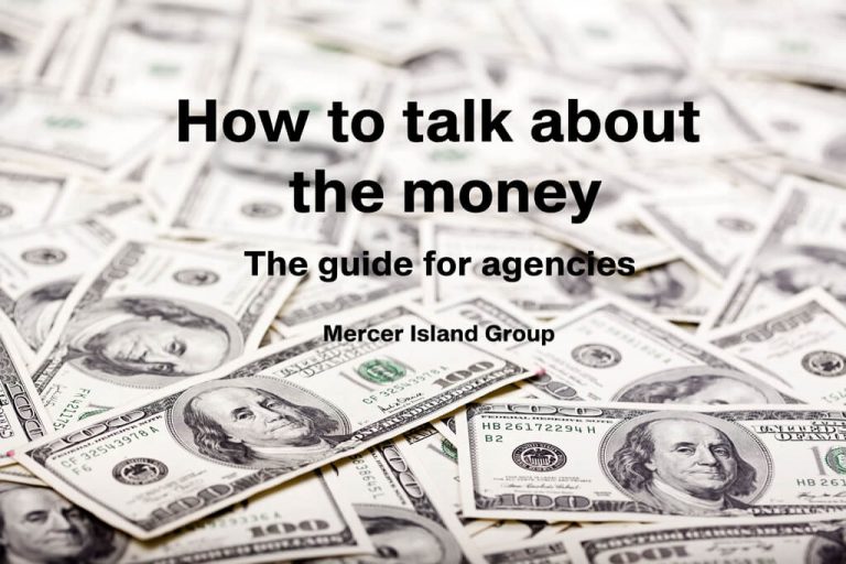 How agencies should talk about the money | Mercer Island Group