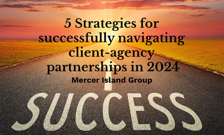 5 Strategies for Successfully Navigating Client-Agency Partnerships in ...