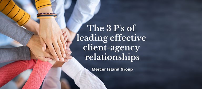 Leading effective client/agency relationships: the 3P’s | Mercer Island ...